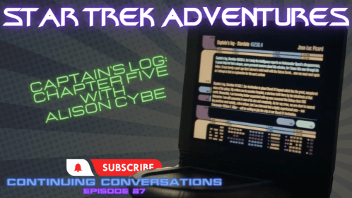Continuing Conversations 87—Chapter 5 of Captain’s Log Featuring Alison Cybe